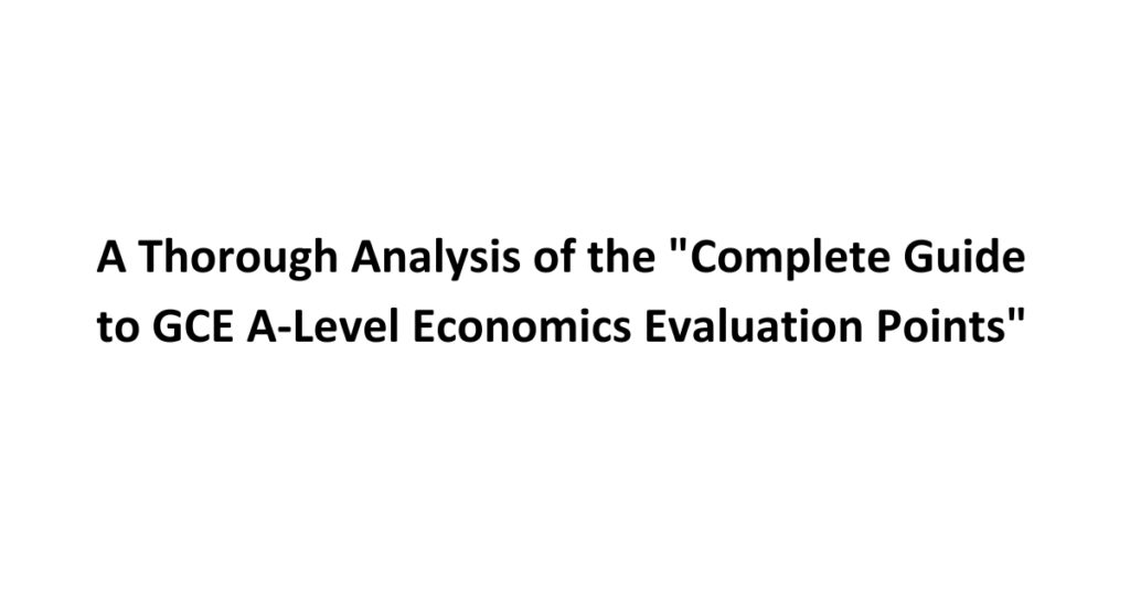 A Thorough Analysis of the "Complete Guide to GCE A-Level Economics ...