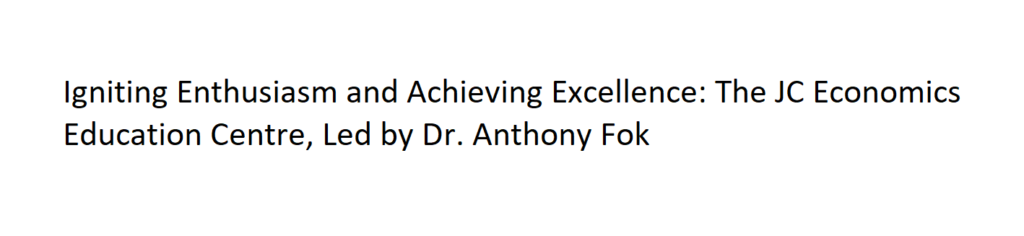 Igniting Enthusiasm and Achieving Excellence: The JC Economics ...